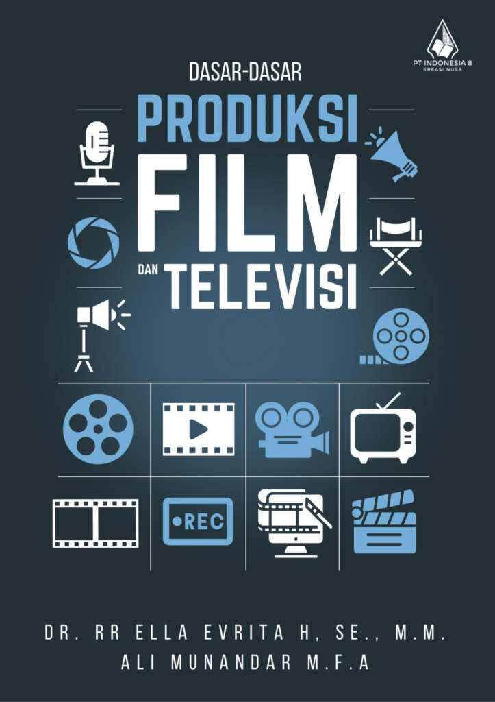Dasar-dasar Produksi Film dan Televisi